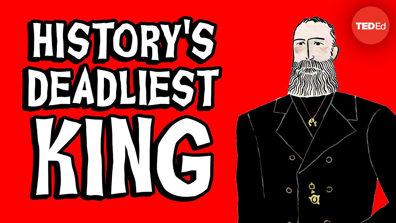 History’s deadliest king – TedEd - Leyman Publications